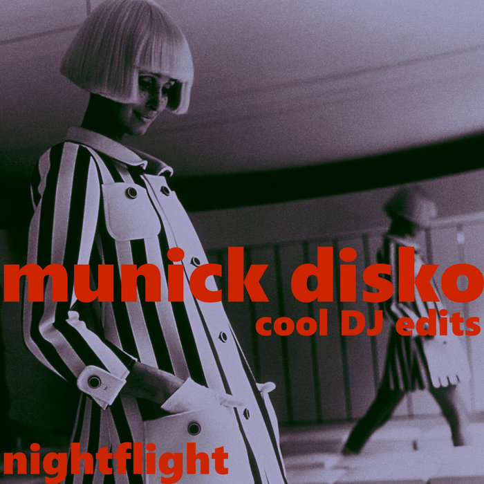 Nightflight | MUNICK DISKO EDITS