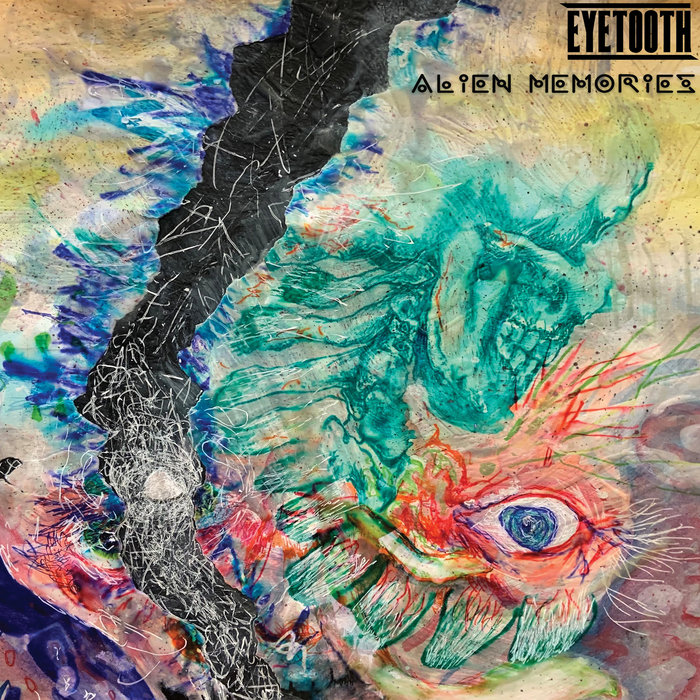 Alien Memories | Eyetooth