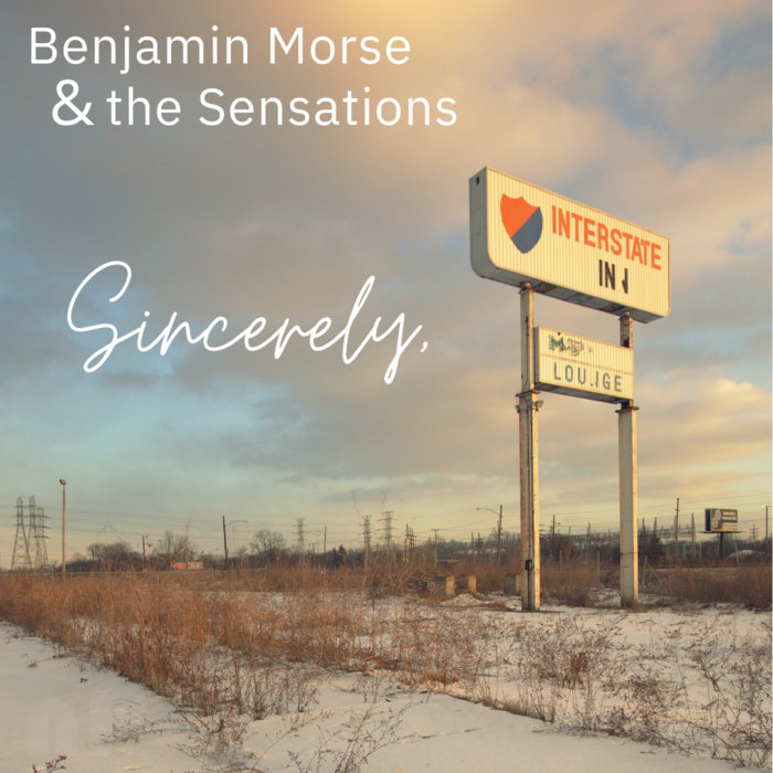 Sincerely, | Benjamin Morse & The Sensations | Benjamin Morse
