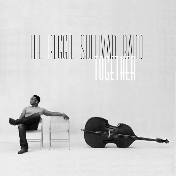 Together | Reggie Sullivan Band