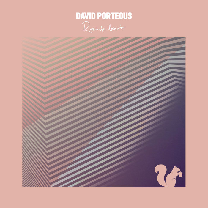 Resolute Heart | David Porteous