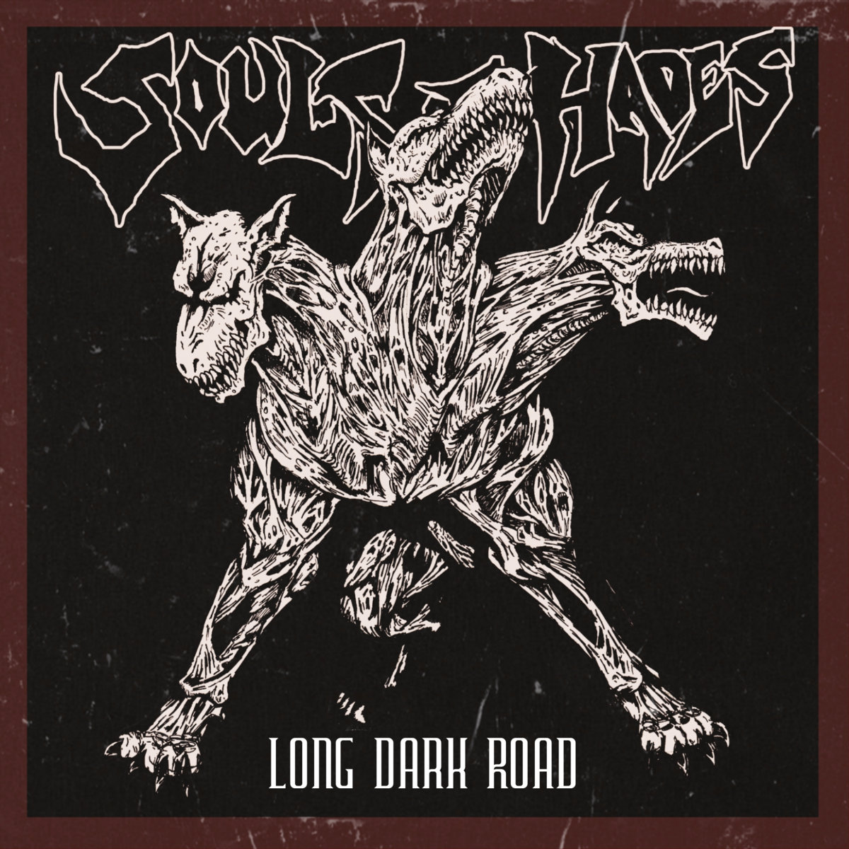 Long Dark Road/Long Way Back From Hell | Souls of Hades