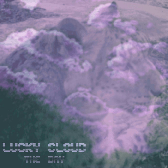 The Day | Lucky Cloud