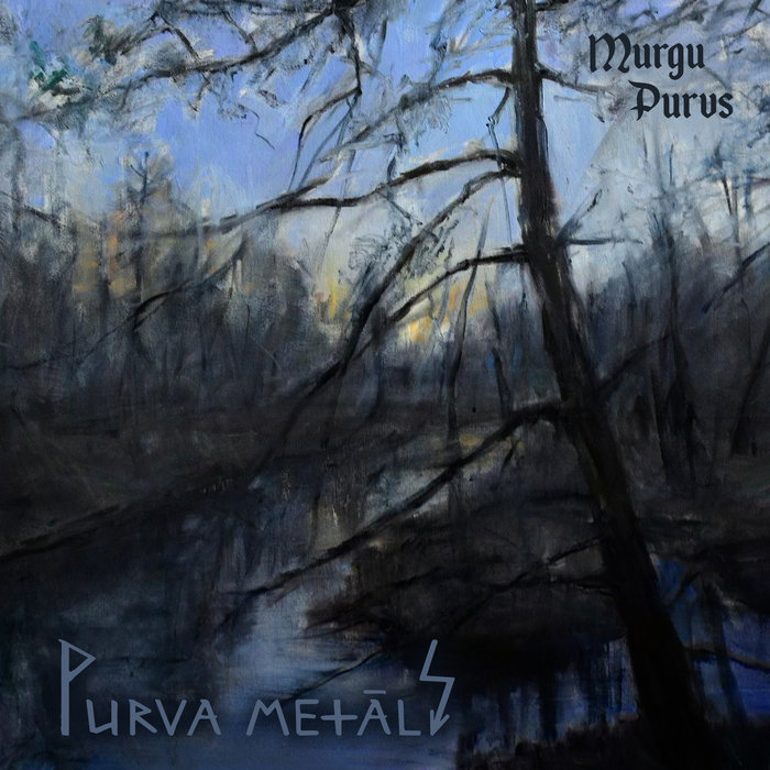 Murgu Purvs | Purva Metāls