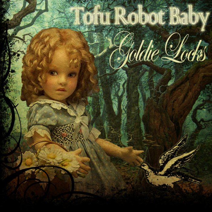 Goldie Locks | Tofu Robot Baby | siBerman