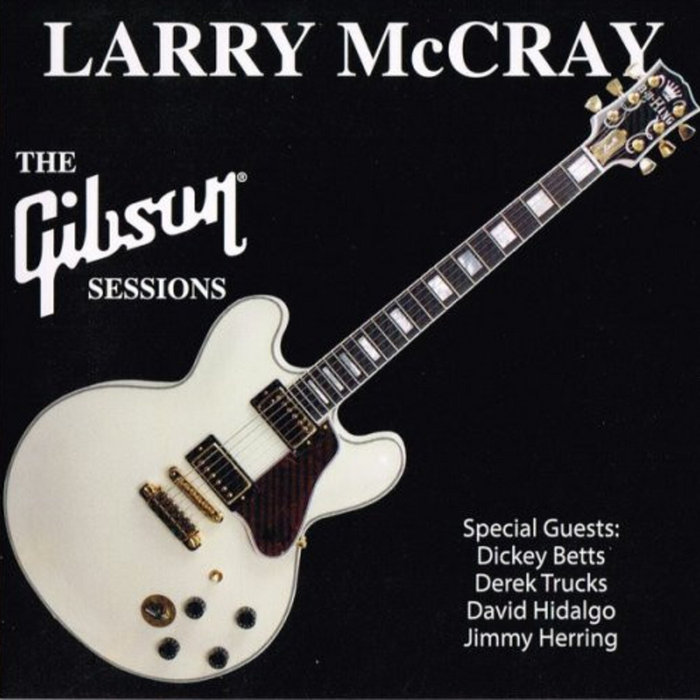 The Gibson Sessions | Larry McCray