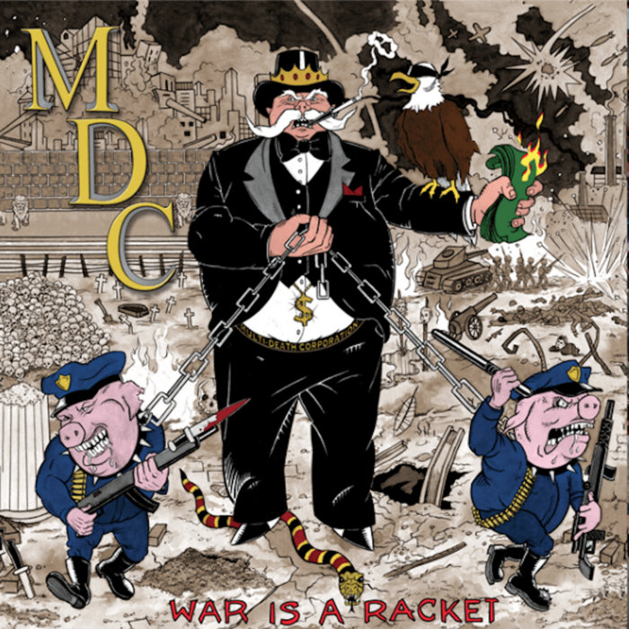 War Is A Racket | MDC | Cleopatra Records