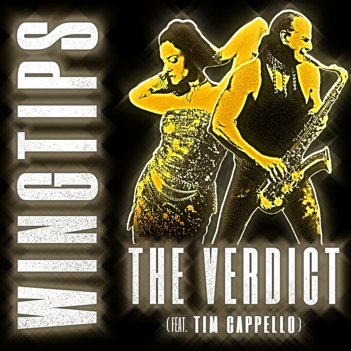 The Verdict (feat. Tim Cappello) | WINGTIPS