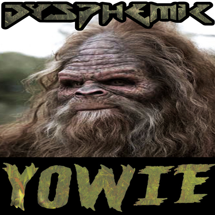 YOWIE EP | Dysphemic