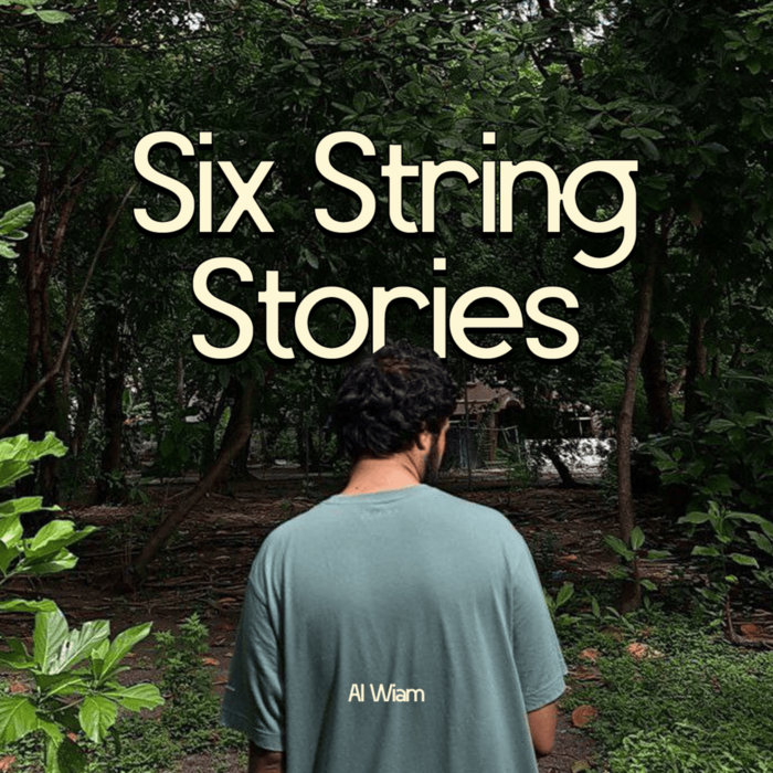 Six String Stories | Al Wiam