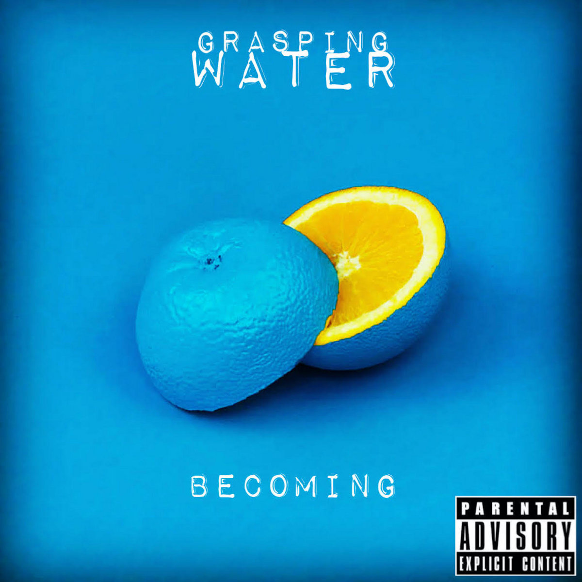 Becoming (Explicit) | Grasping Water