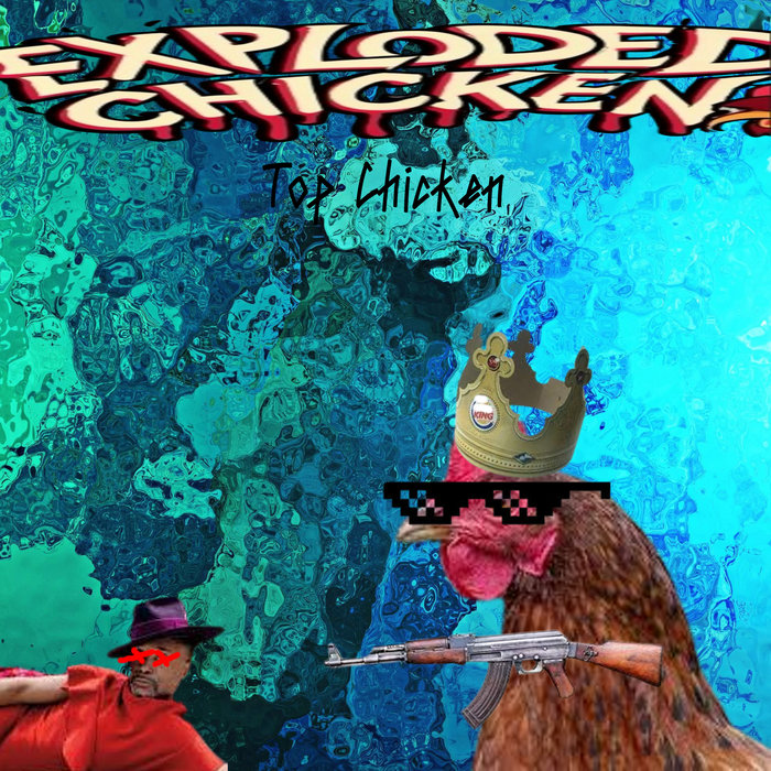 Top Chicken | Exploded Chicken