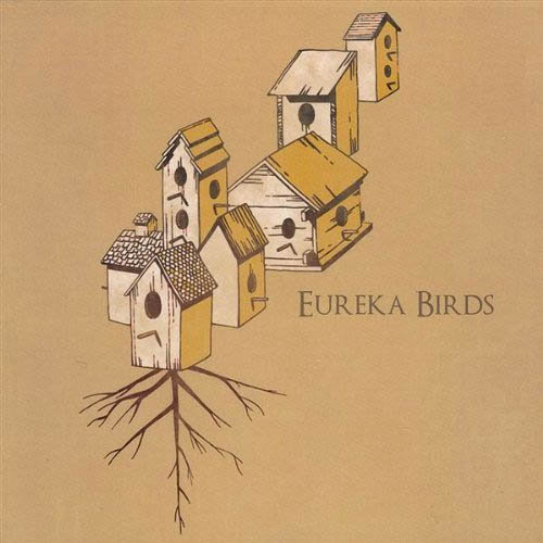 Eureka Birds Eureka Birds