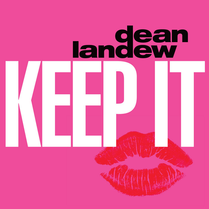 Keep It | Dean Landew
