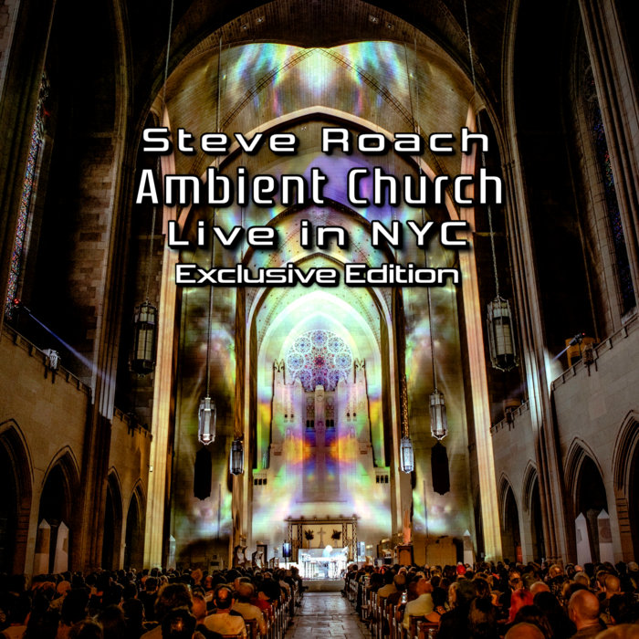 Steve Roach - Live in NYC 2022 - Exclusive Edition | Steve Roach Exclusive