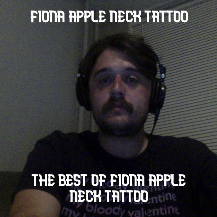 The Best of Fiona Apple Neck Tattoo (2009-2019) | Responsibility Girls