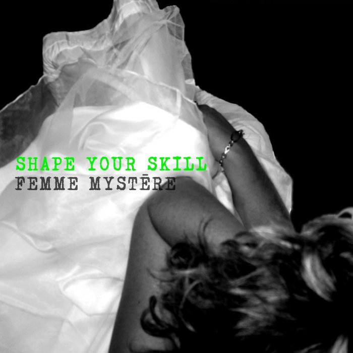 Femme Mystère | Shape Your Skill