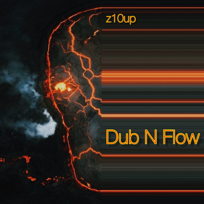DUB "n" FLOW | z10up