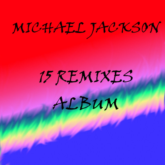 Michael Jackson Remix Album | HydraMusic, Michael Jackson | Connor Vowell