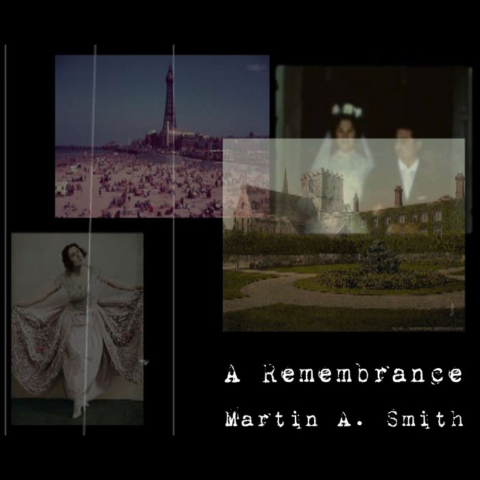 A Remembrance | Martin A. Smith | Music Analysis Discussions Records