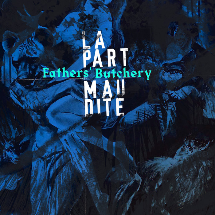 Fathers' Butchery | La Part Maudite | Samizdat Records