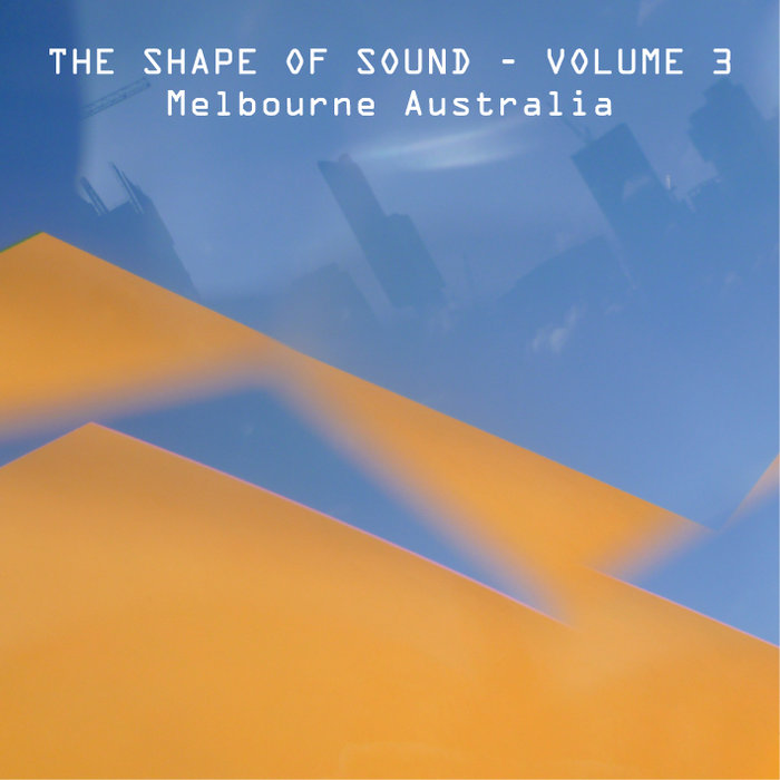 The Shape Of Sound Vol.3 | Various Artists | ICEAGE PRODUCTIONS