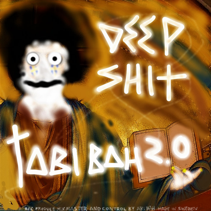 Deep Shit | Abi Bah 2.0