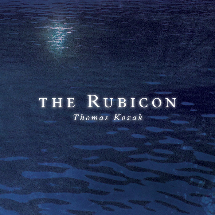 The Rubicon | Thomas Kozak