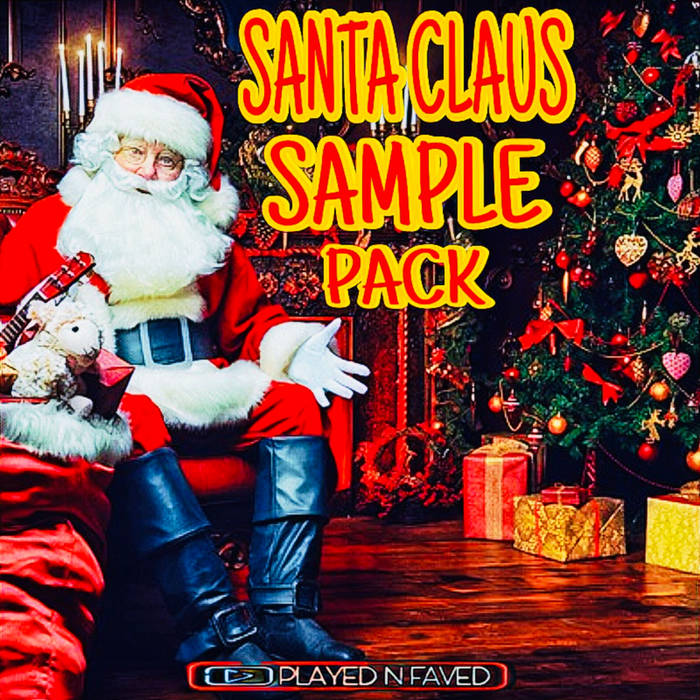Santa Claus Sample Sound Pack | Played N Faved