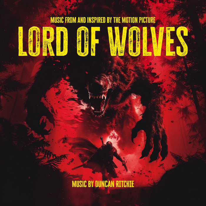 Lord of Wolves (Original Soundtrack) | Duncan Ritchie | Dead Noise Radio