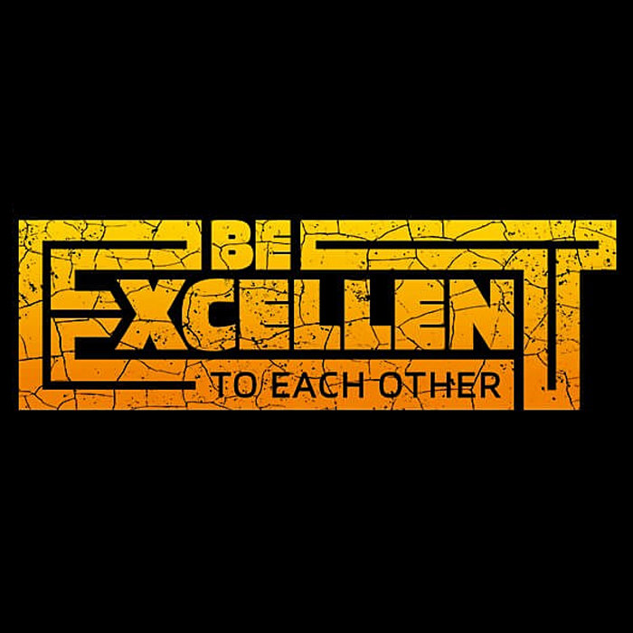 The 'Be Excellent To Each Other' EP | Various Artists | Moon-On-A-Stick ...