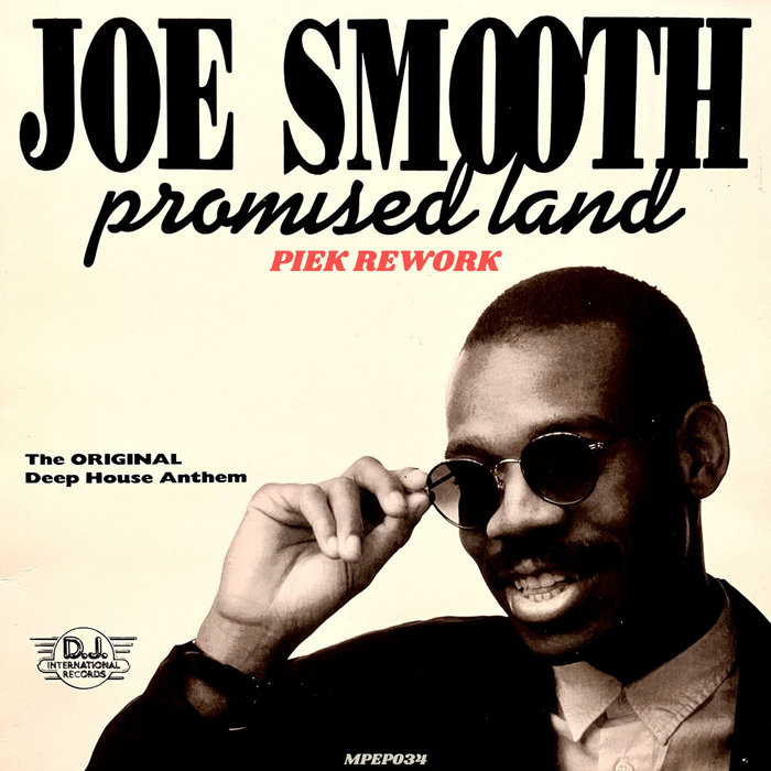 Joe Smooth - Promised Land (PIEK Rework) - MPEP034 | PIEK
