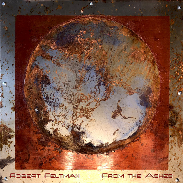 From the Ashes | Robert Feltman