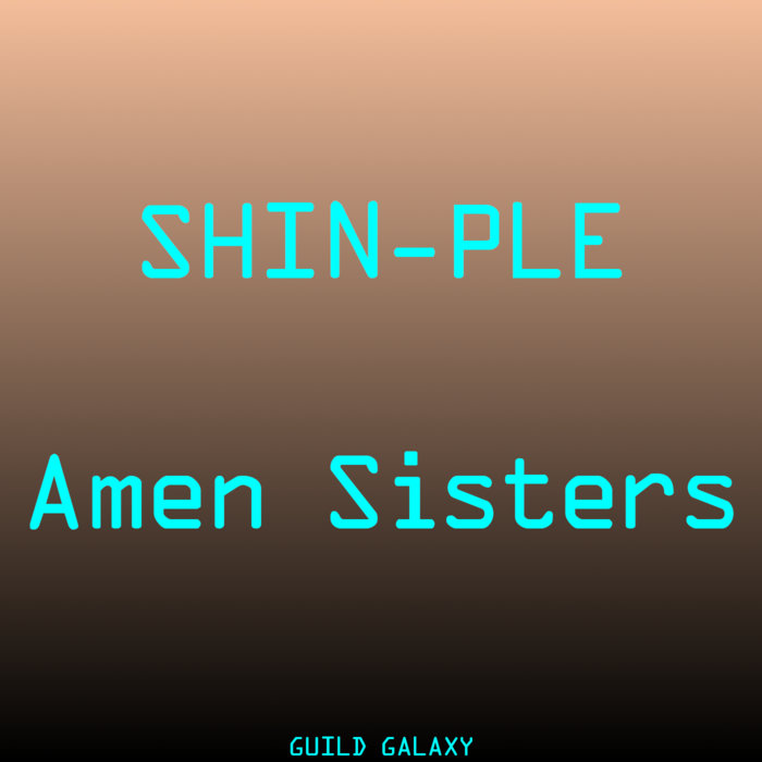 Amen Sisters | SHIN-PLE