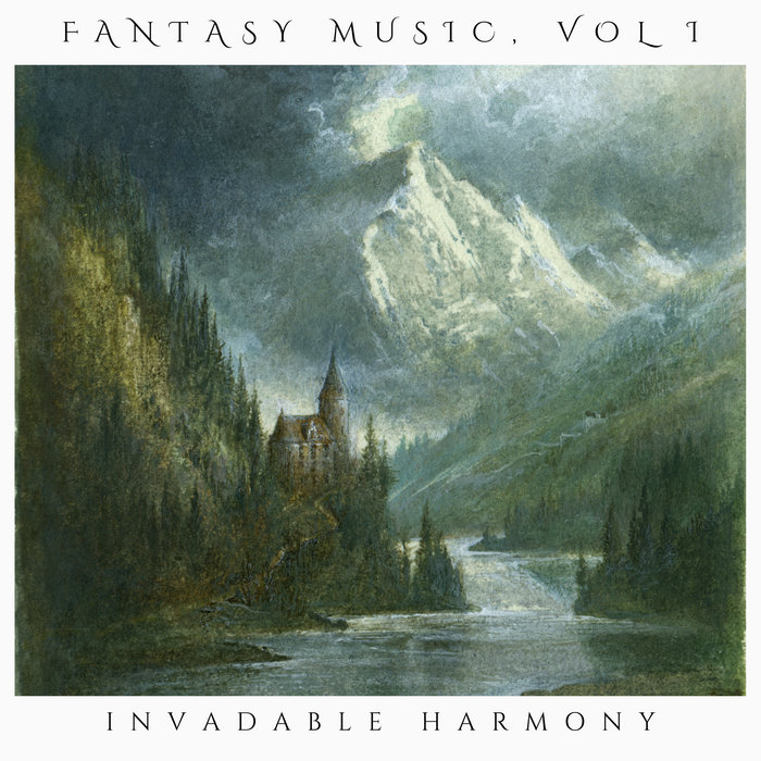Fantasy Music, Vol I | Invadable Harmony