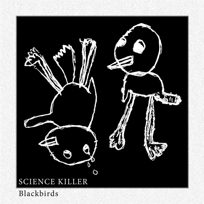 Blackbirds Science Killer blackbirds-science-killer