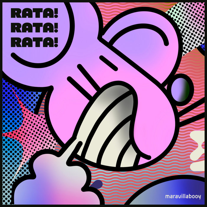 RATA! RATA! RATA! | maravillabooy | Yourself Records