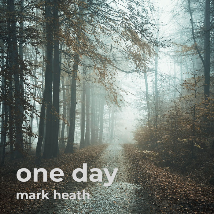 One Day | Mark Heath