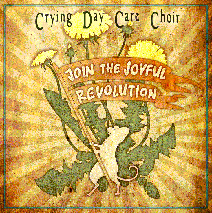 Join The Joyful Revolution | Crying Day Care Choir