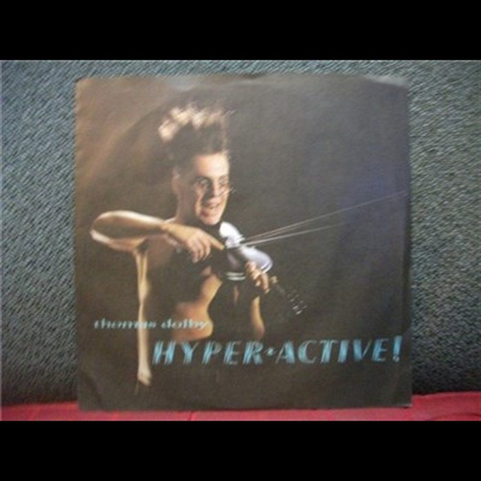 Hyperactive | Thomas Dolby