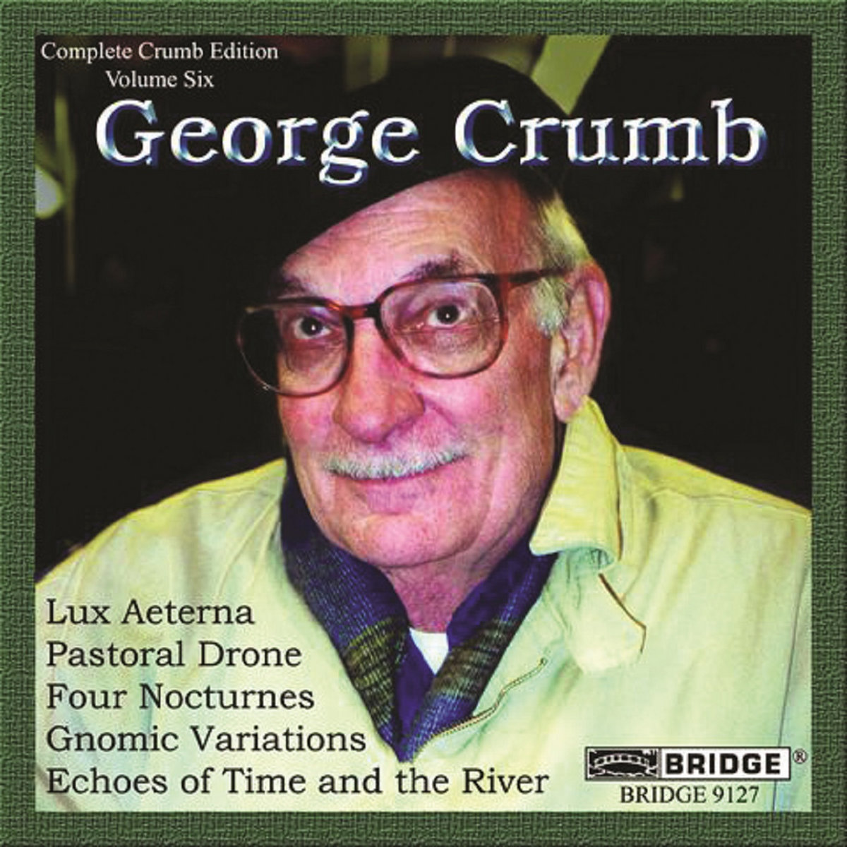 George Crumb Edition: Volume 6 | Various Artists, George Crumb | Bridge ...
