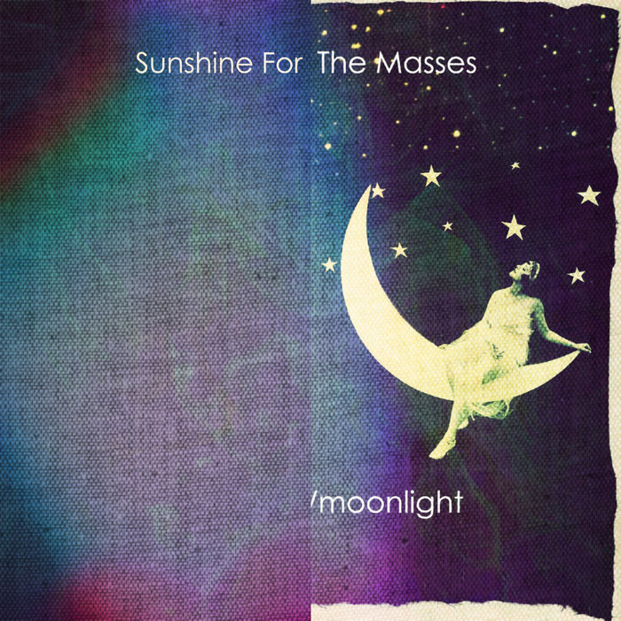 moonlight | Sunshine For The Masses