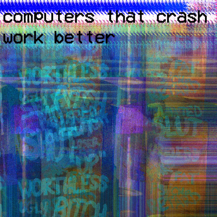 Computers That Crash Work Better | Digital Analog Girl