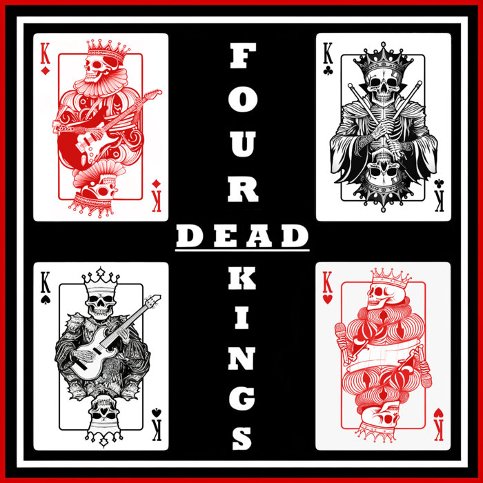 Four Dead Kings | Four Dead Kings
