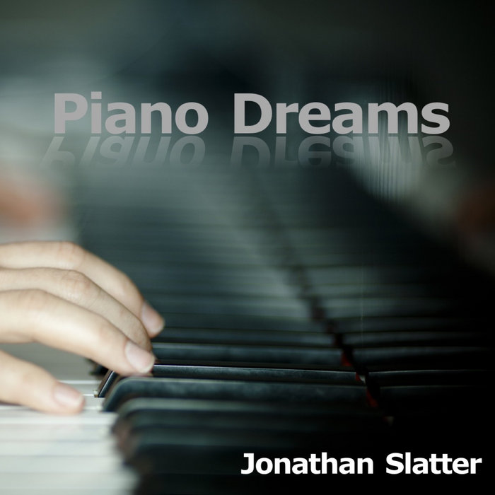 Piano Dreams | Jonathan Slatter