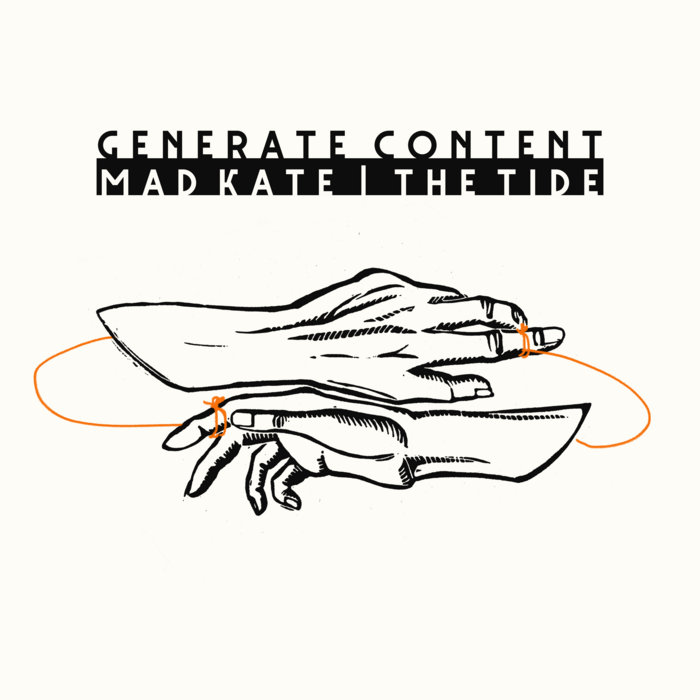 Generate Content | Mad Kate | the Tide
