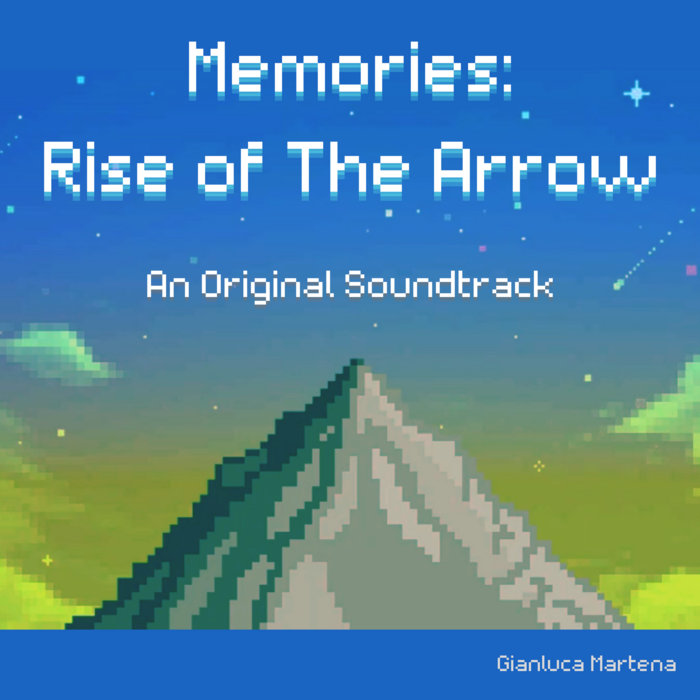 Memories: Rise of The Arrow (Original Videogame Soundtrack) | Gianluca ...