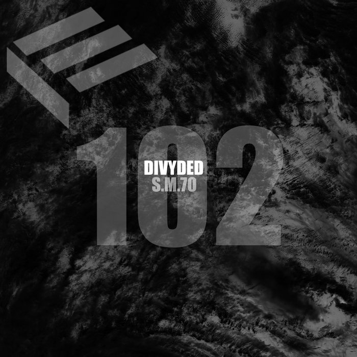 Divyded - S.M.70 | Divyded | elektrotribe records