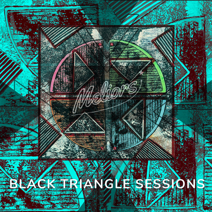 Black Triangle Sessions E.P. | Meliors