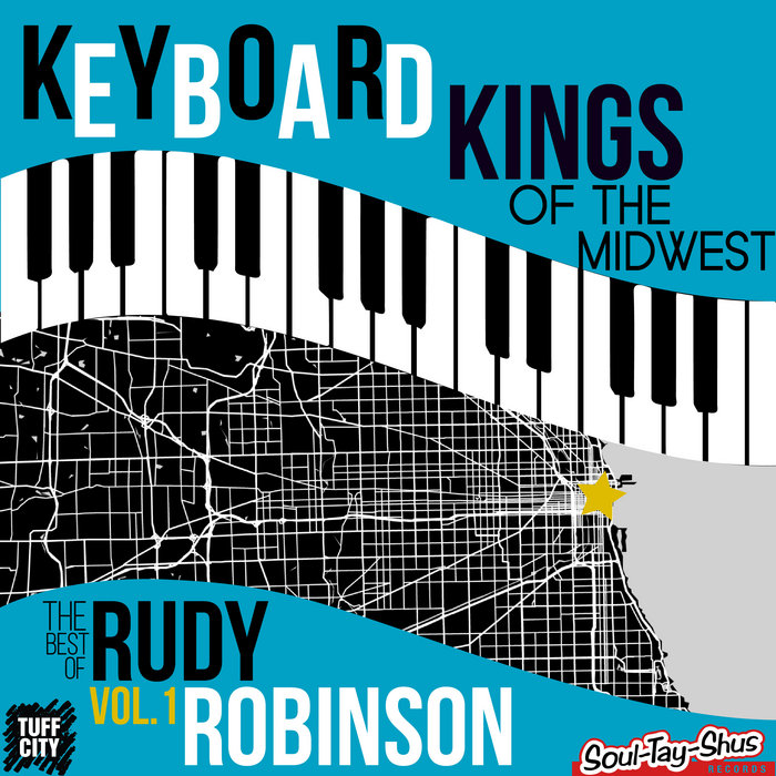 Keyboard Kings of the Midwest: The Best of Rudy Robinson, Vol. 1 | Rudy ...